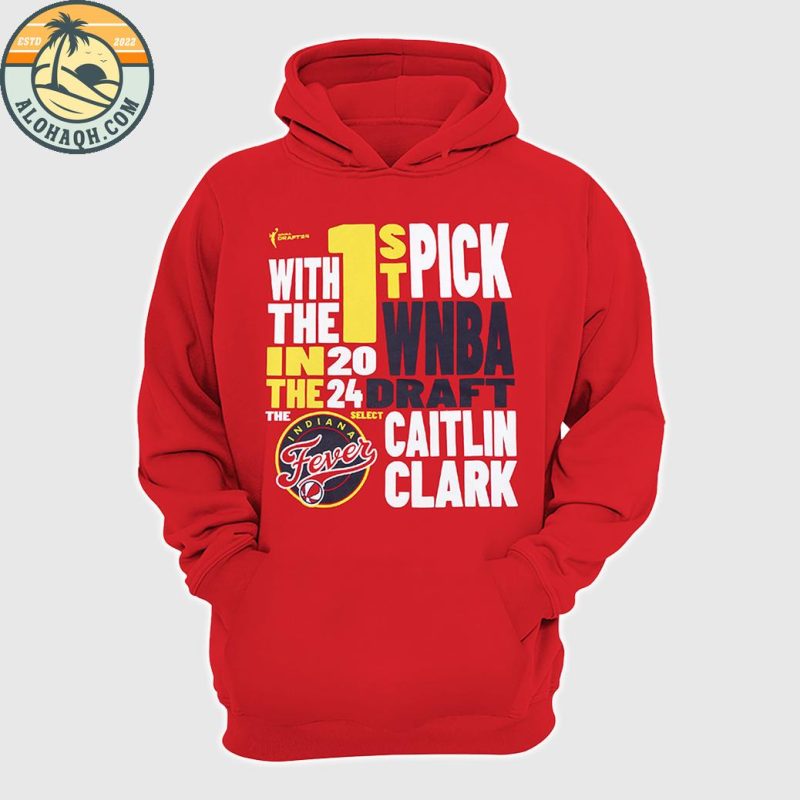 Caitlin Clark 22 With The Pick 1st In The 2024 WNBA Draft Indiana Fever ...